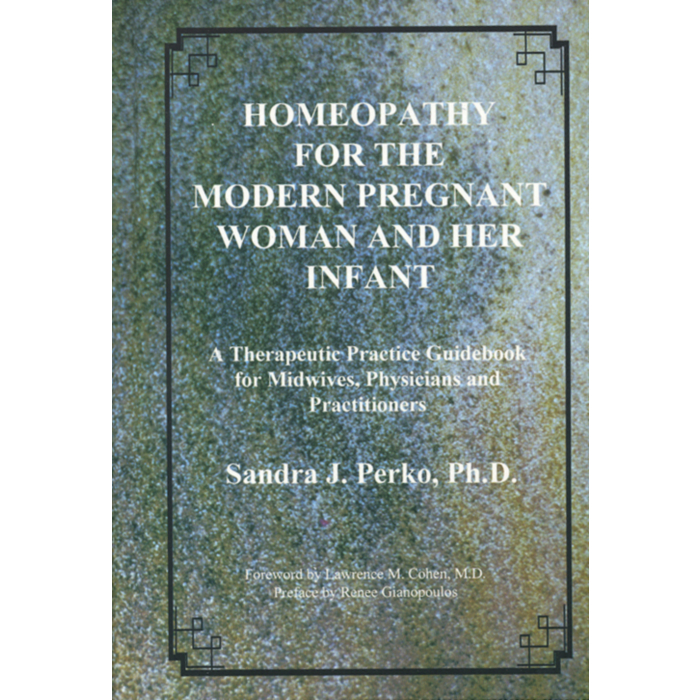 Homeopathy for the modern pregnant woman and her infant - Nature-Reveals