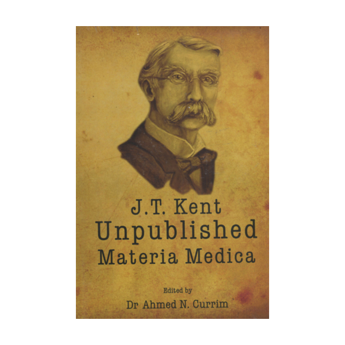 James Tyler Kent - Unpublished Materia Medica - Nature-Reveals