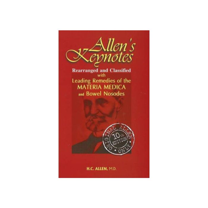 Allen's Keynotes Rearranged & Classified: With Leading Remedies of the ...