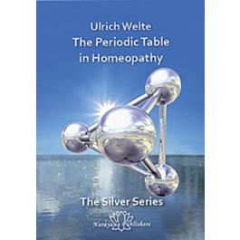 The Periodic Table in Homeopathy - The Silver Series - Nature-Reveals